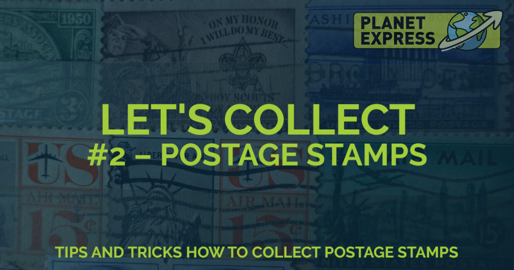 Let's Collect – Postage Stamps • Planet Express