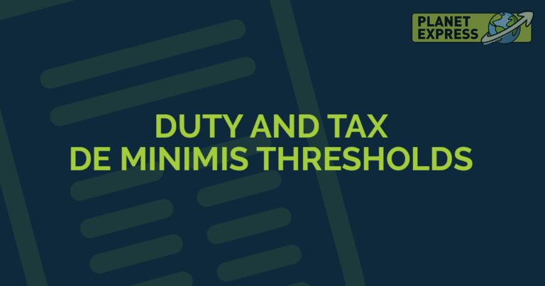 Duty and TAX de minimis Thresholds • Planet Express