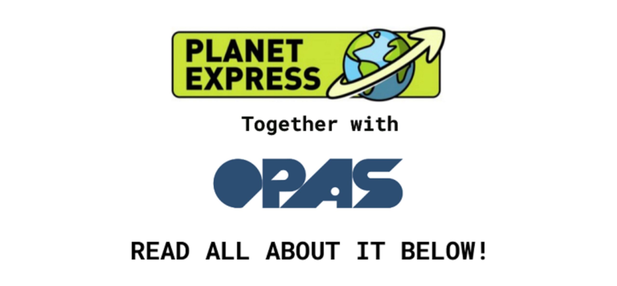 Planet Express Took Over OPAS Operations • Planet Express